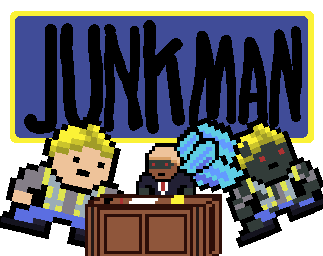 JunkMan by DrDoogie, PanWhich, tmallette