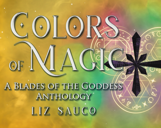 Colors of Magic by Liz Sauco