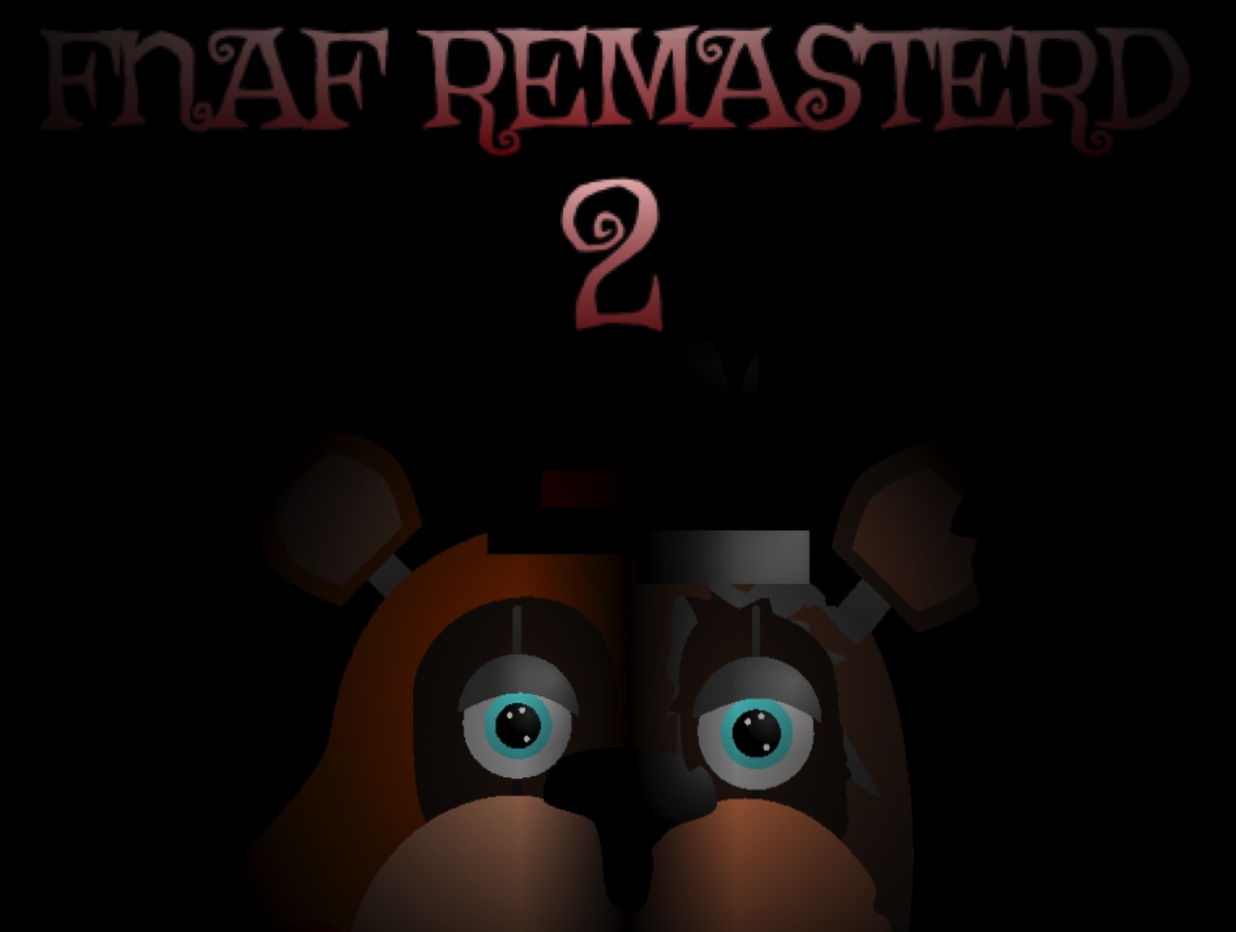 FNAF 2 remasterd by tomit