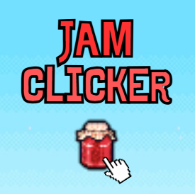 Jam Clicker by Eroxxie