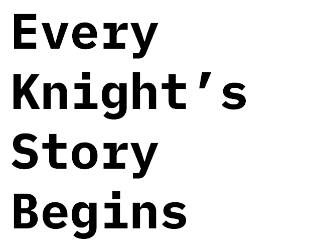 Every Knight's Story Begins by Pony Press