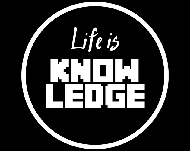 Life is Knowledge by POLIMI Game Collective