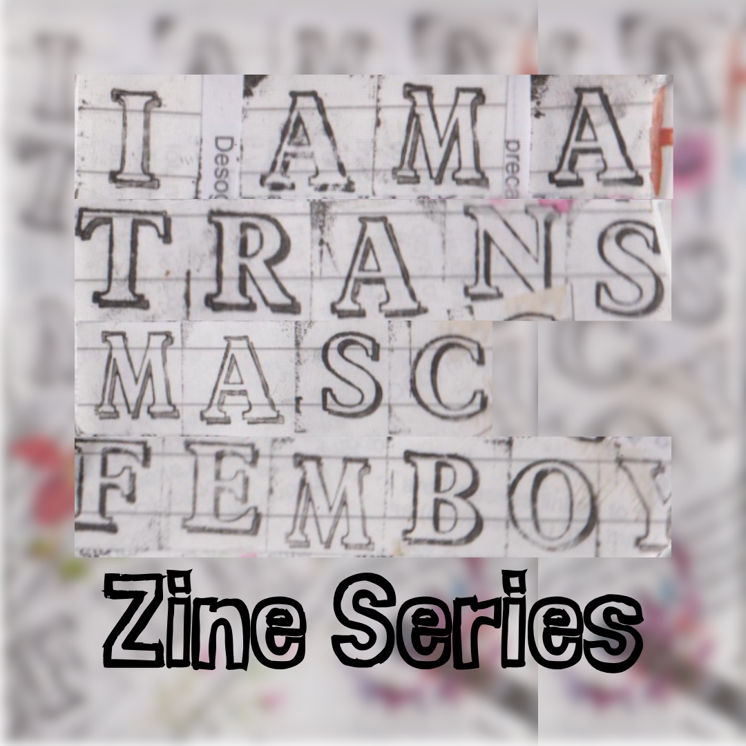 The Transmasc Femboy Series by ManMadeZines