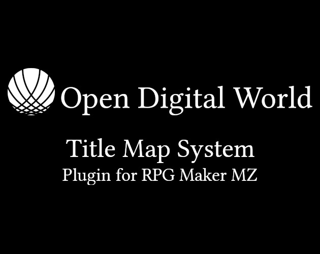 Title Map System Plugin for RPG Maker MZ by Open Digital World