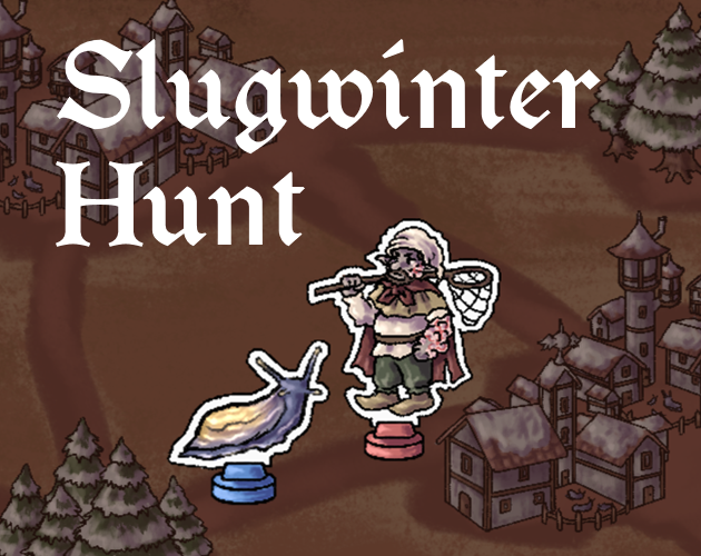 Slugwinter Hunt by MrDummyAcc-dot, andremcorreia, pekigames, ma-gdt