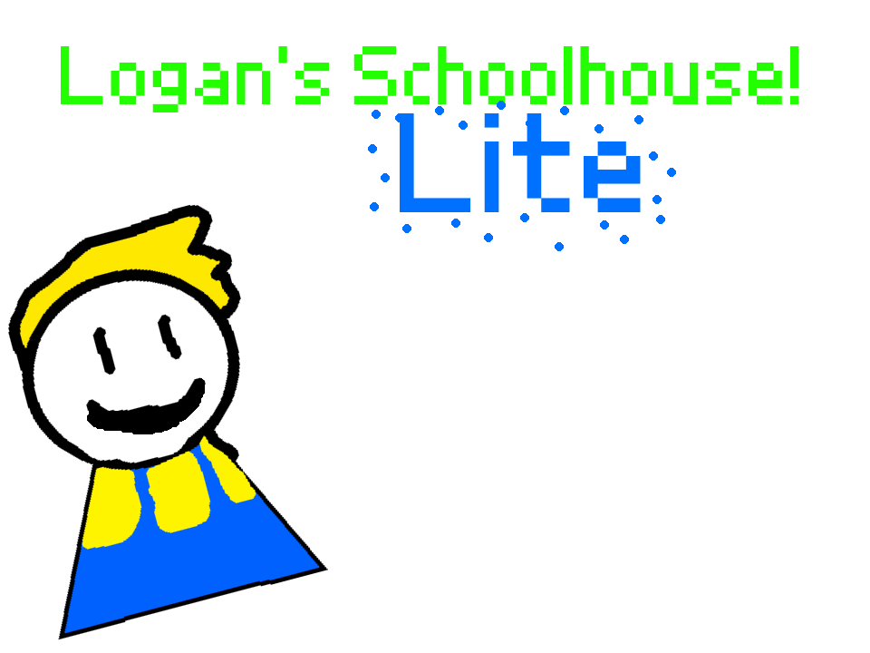Logan's Schoolhouse (Lite) by NotGrayYT