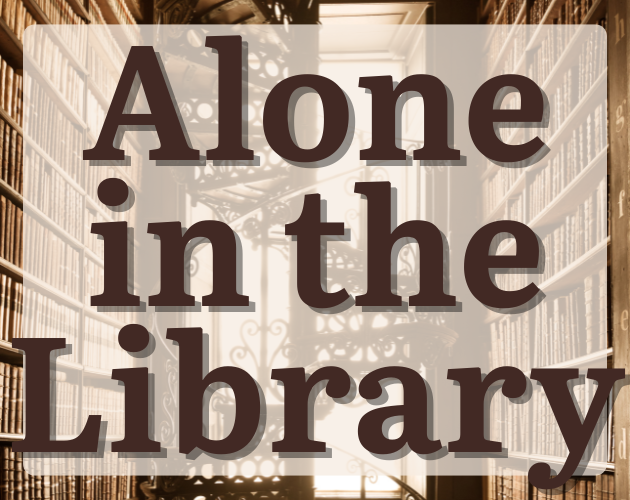 Alone in the Library by Beth and Angel Make Games