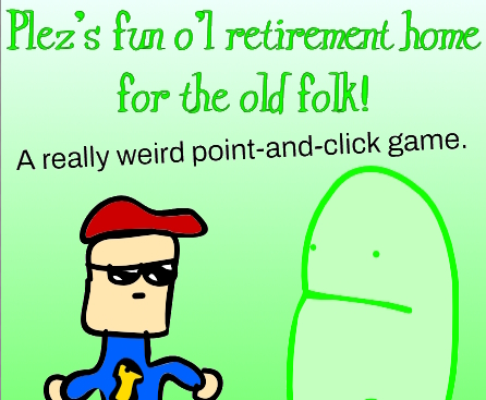 Version 1.0.2 Update - Plez’s Fun O’l Retirement Home for the Old Folk ...