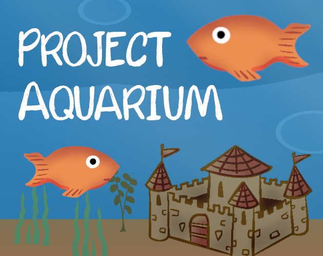 Project Aquarium by Comrade Fubbs