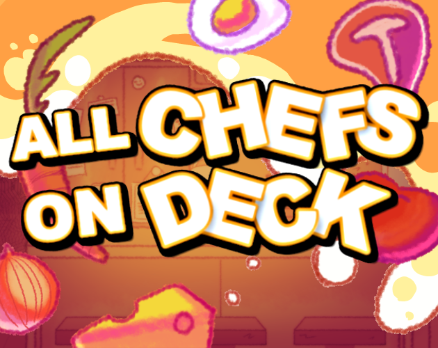 All Chefs on Deck by Gameheads, Fizzy, Andremation, hyeki