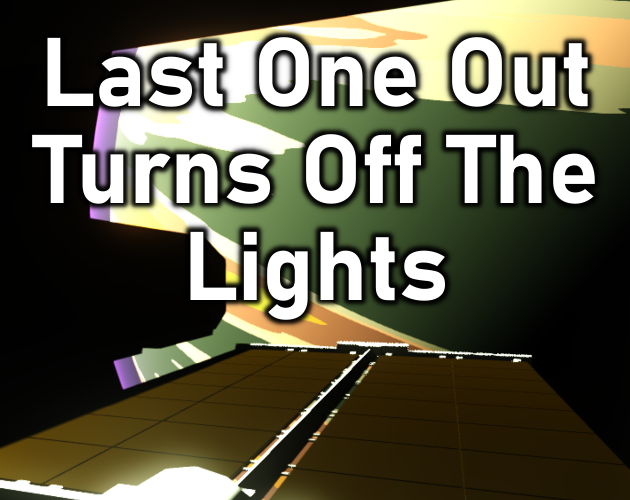 Last One Out Turns Off The Lights by Ry
