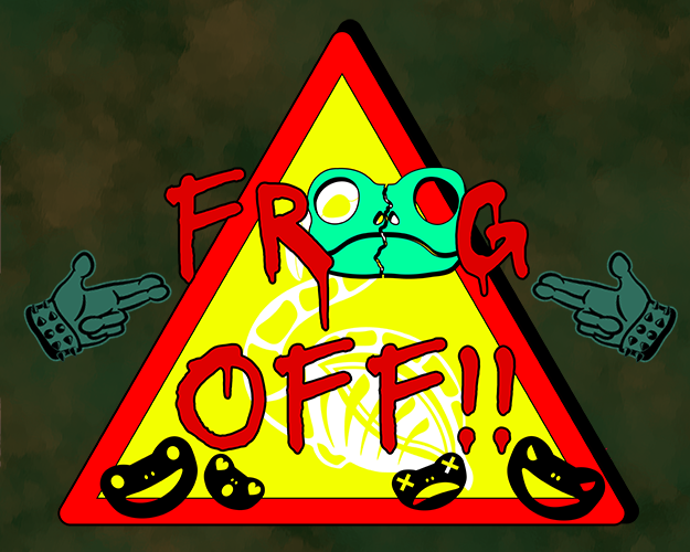 FR*G OFF !! by Rouru, Tiensha, MaryRasberry, Nos4you, esztxr ...
