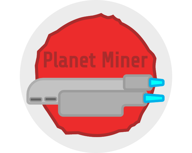 Planet Miner by Mojo