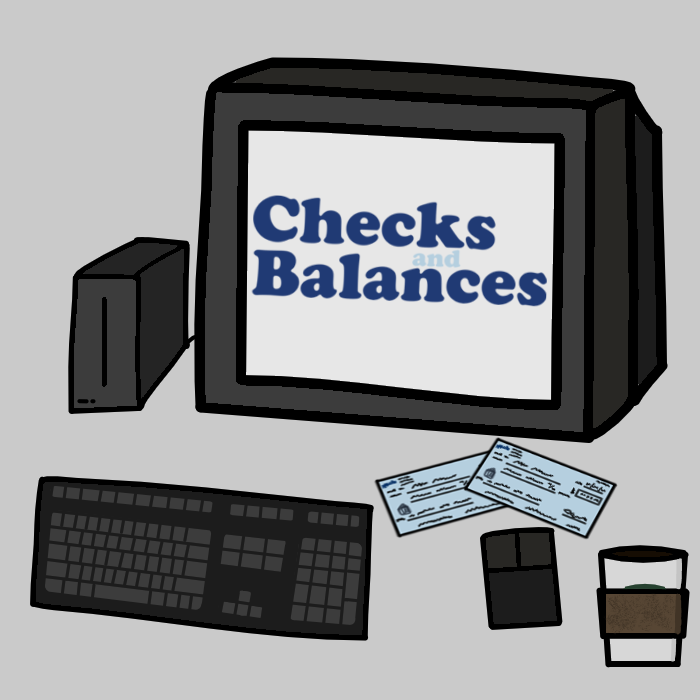 Checks and Balances by Cannoli