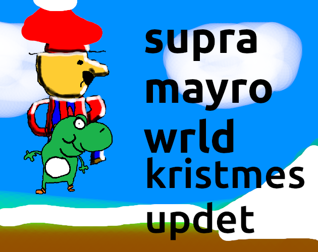 updet 1.0.1 - Supra Mayro Wrld by itchygamer11