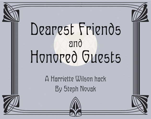 Dearest Friends and Honored Guests: a Harriette Wilson Hack by astrifer