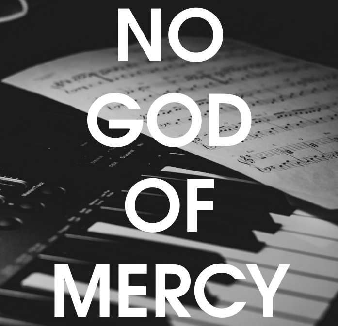 No God of Mercy by Kera Vortiwife