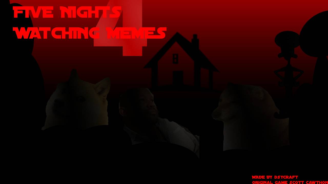 Five Night Watching Memes 4 by DSYCRAFT