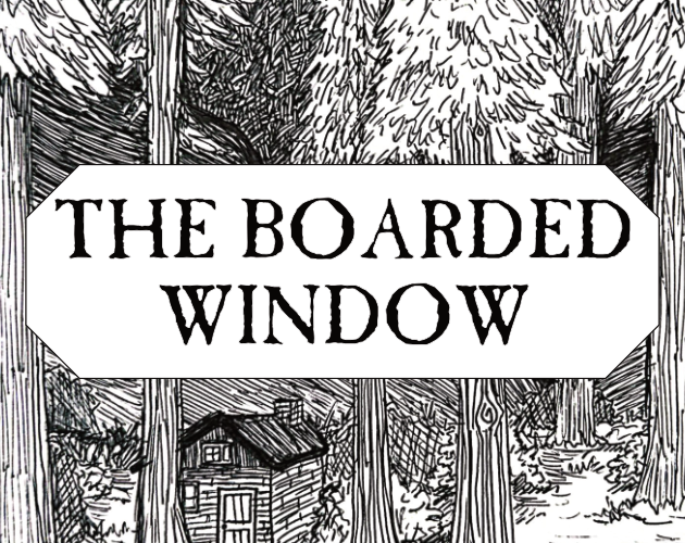 The Boarded Window by Eggene