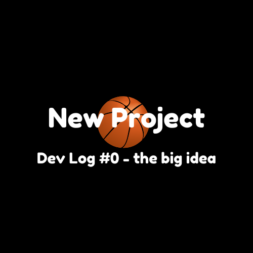 New Project - Dev Log #0 - itch.io