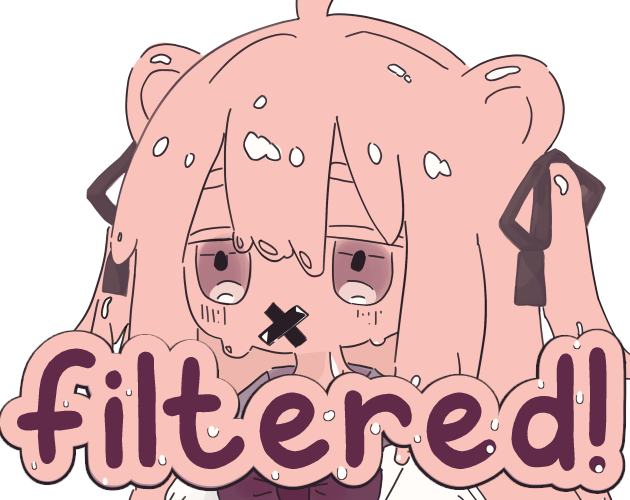 Filtered! by yo252yo for Neuro-sama Game Jam 2 - itch.io
