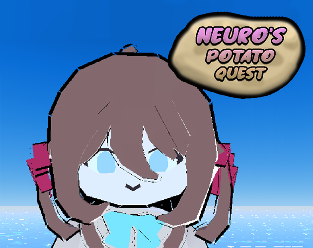 Neuro's Potato Quest by Loofboy