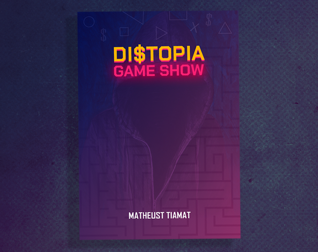 Distopia Game Show RPG by Matheus Tiamat