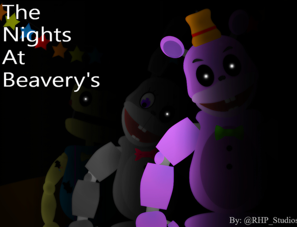 The Nights At Beavery's (Official) by RHP_Studios