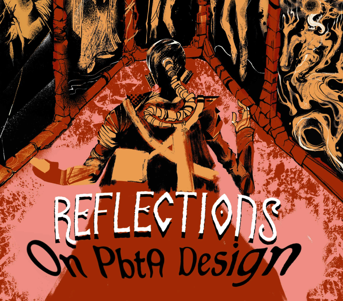 Reflections on PbtA Design by TroyPress