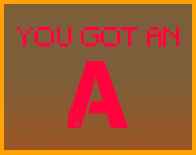 You got an A by Seiruzan