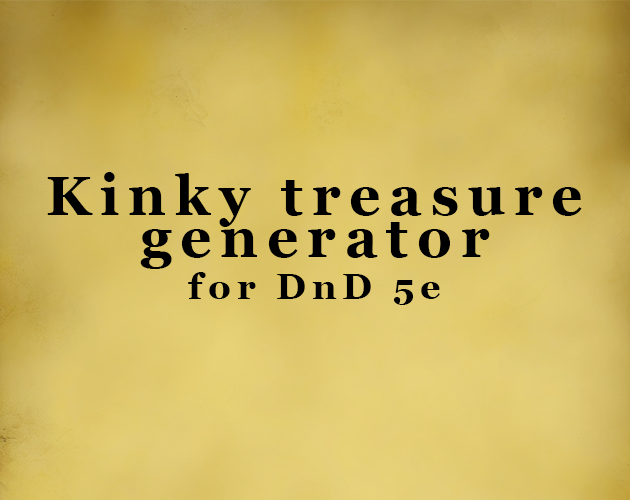 Kinky treasure generator for DnD 5e by CelestWB