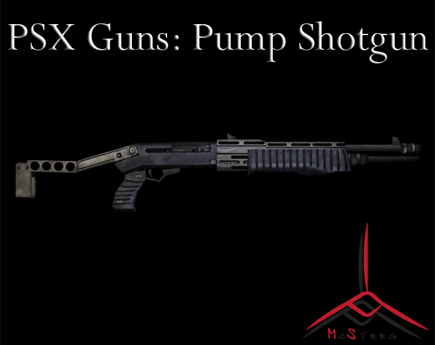PSX Guns: Pump Shotgun by MCSTEEG