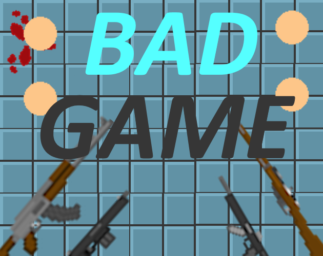 Bad_Game by Querity