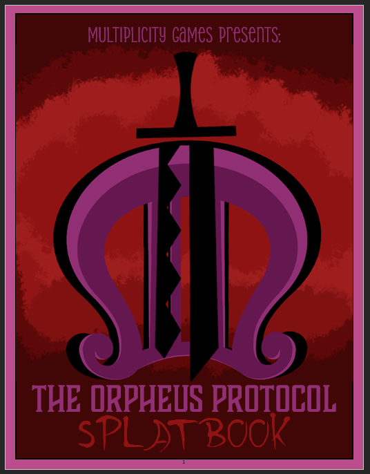 The Unofficial ORPHEUS Protocol Splatbook by Multiplicity Games