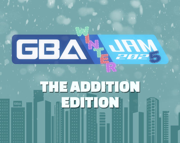 GBA Winter Jam 2025 - The Addition Edition - itch.io