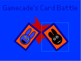 Gamecade's Card Battle by Gamecade'sGadgetsCo.
