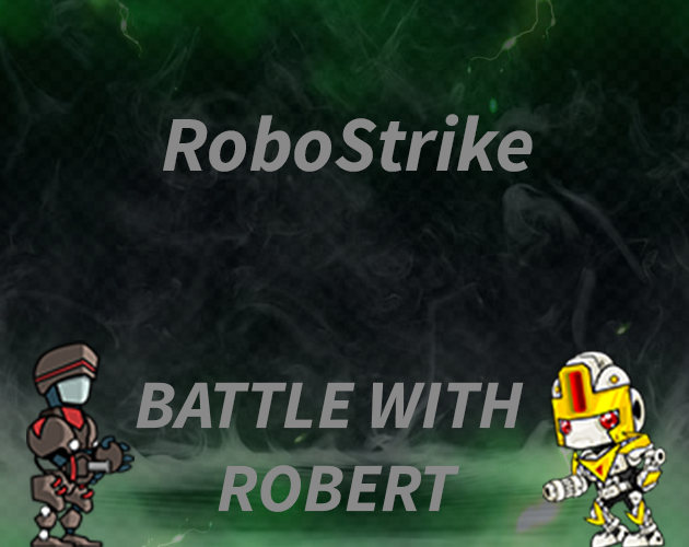 RoboStrike by rajatjangid