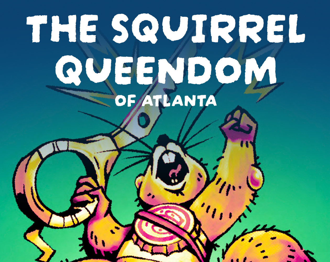 The Squirrel Queen of Atlanta by The Stillfleet Studio