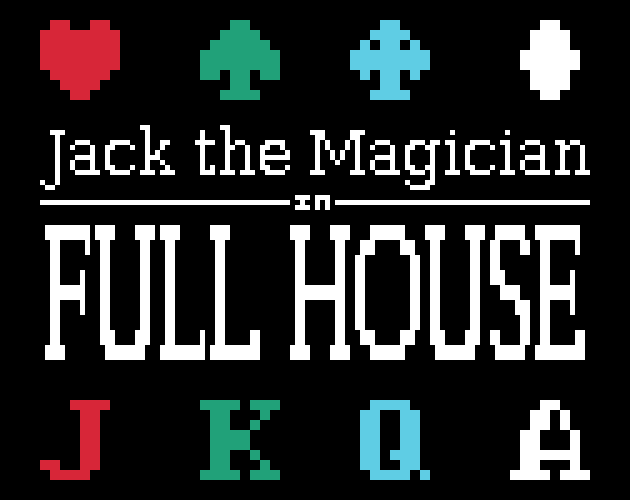 Jack the Magician in Full House by Thaumaturge