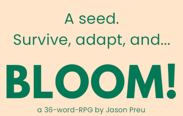 Bloom! A 36-word-RPG by jdoublep for 36-word RPG Jam - itch.io