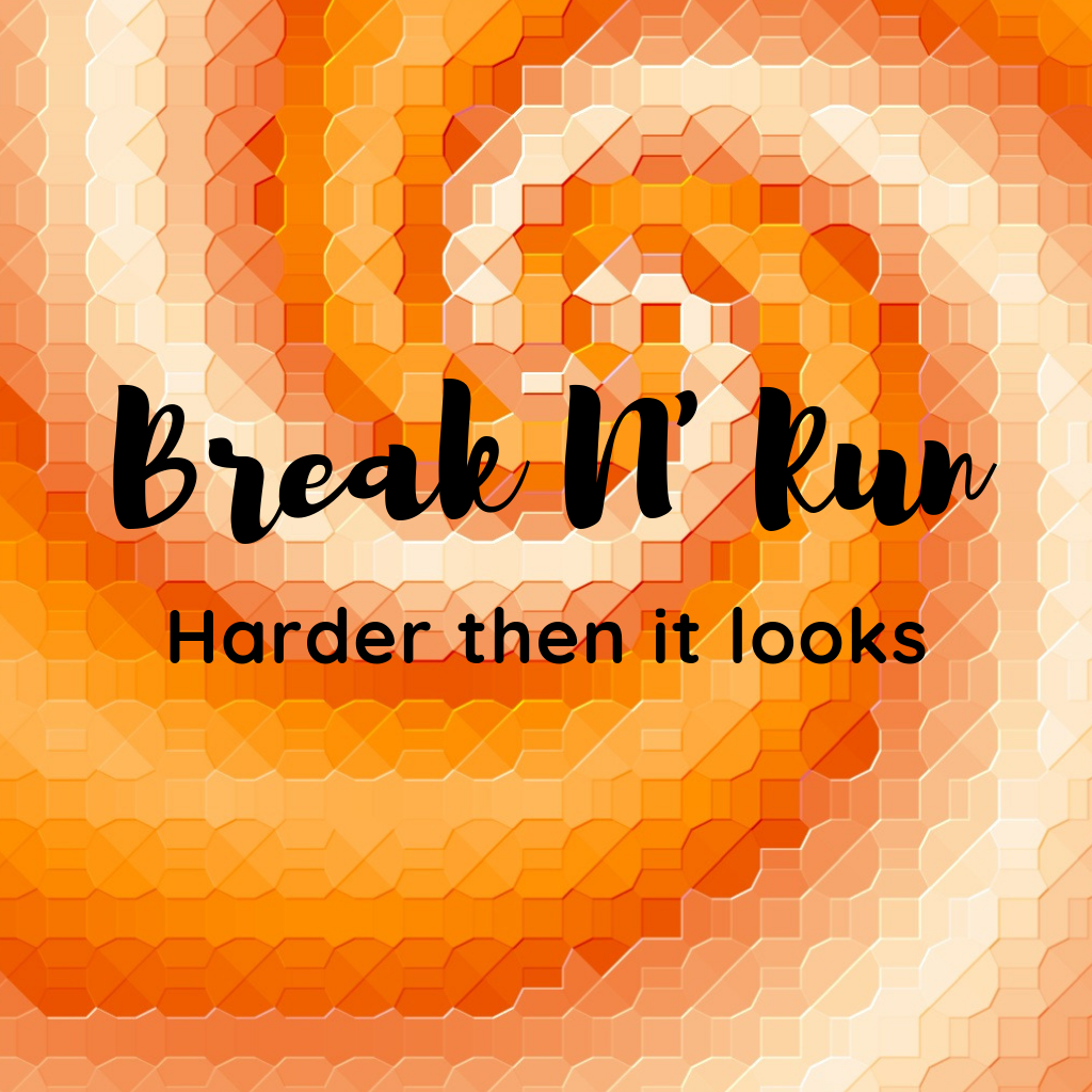 Break N' Run by Strike Studios
