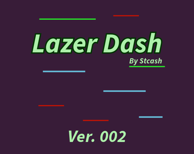 Lazer Dash by Stcash