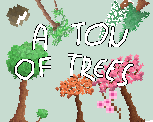 A Ton Of Trees now has tree trunks! - A ton of Trees by Kepeca