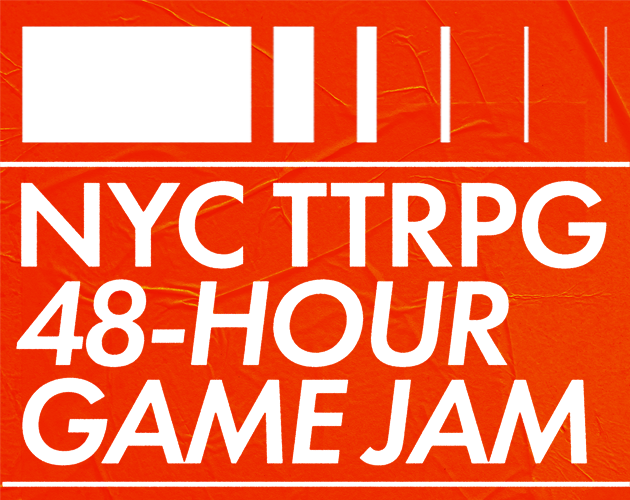 NYC TTRPG 48-Hour Game Jam - itch.io