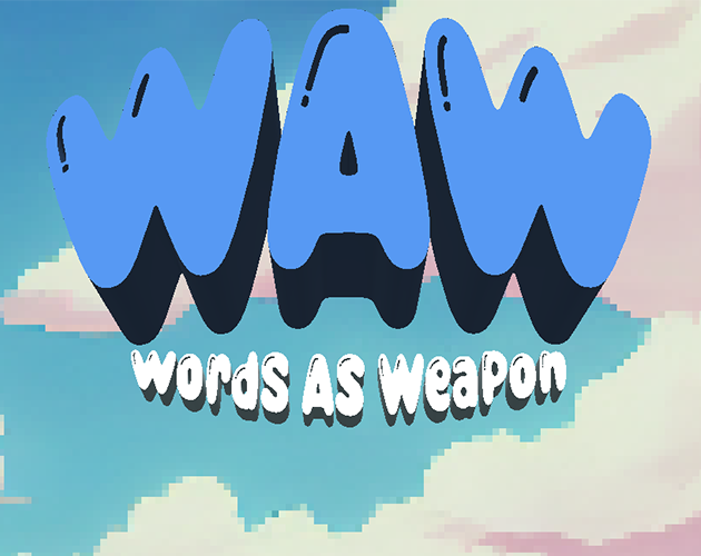WAW (Words As Weapon) by Rodzpm
