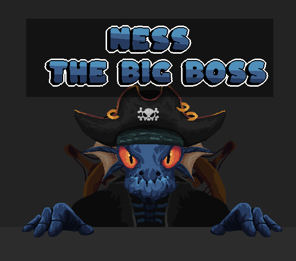 The Big Bosses - Ness by Dead Pixels