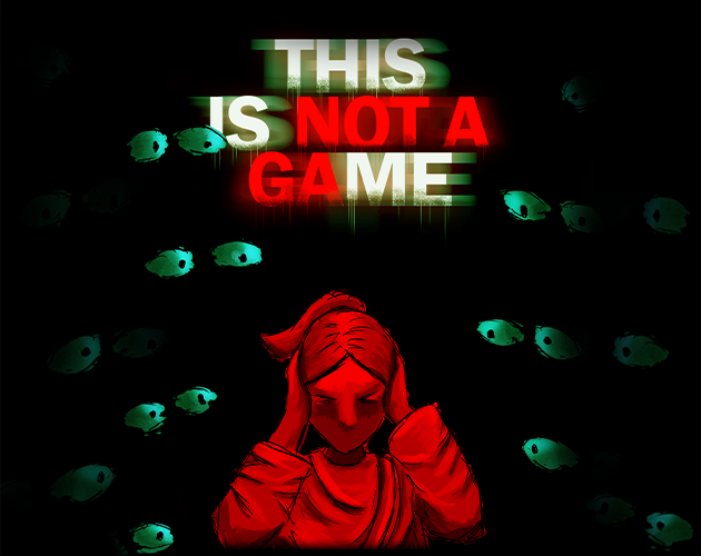 This Is Not A Game by Hana Studio