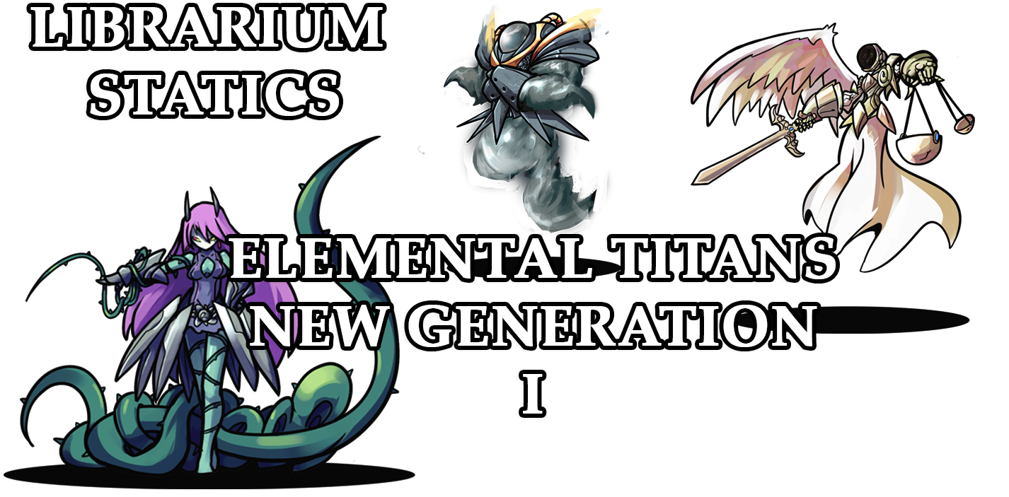 Librarium Statics - Elemental Titans New Generation by Aekashics