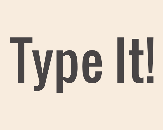 Type It! by Kevin Hutchins
