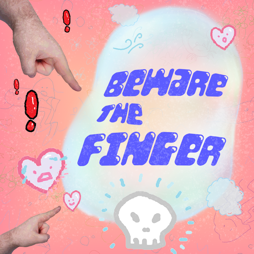 Beware The Finger by shovellovell02